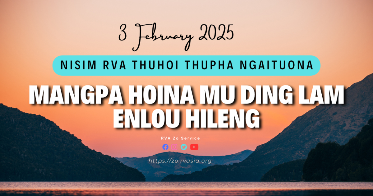 Mangpa hoina mu ding lam enlou hileng | RVA